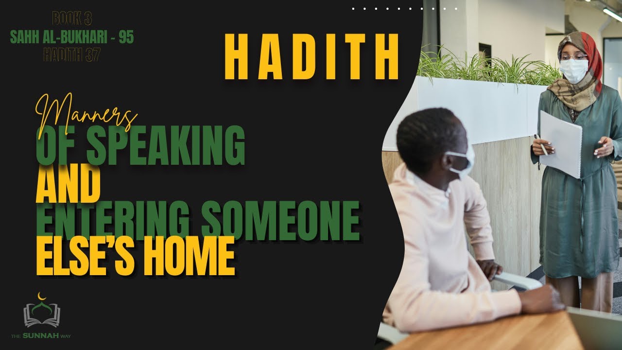 MANNERS OF SPEAKING AND ENTERING SOMEONE'S ELSE HOME || HADITH || SAHIH ...