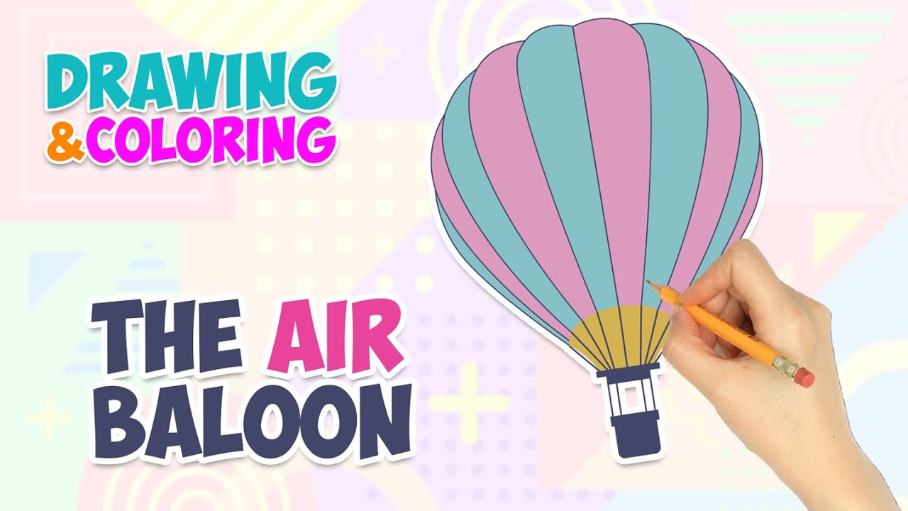 Drawing Air Baloon and Coloring | Learn drawing for kids - YouTube