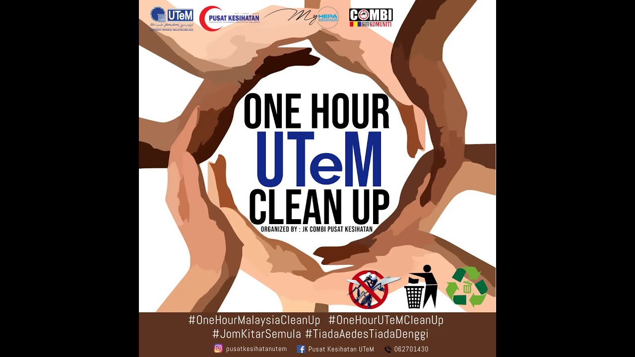 Pelancaran Kempen ONE HOUR UTeM CLEAN UP - YouTube