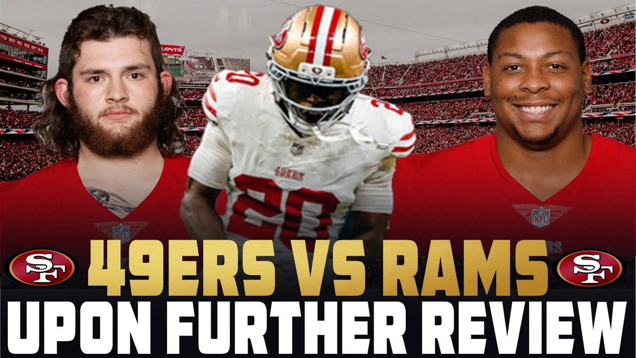 49ers vs Rams Upon Further Review - YouTube