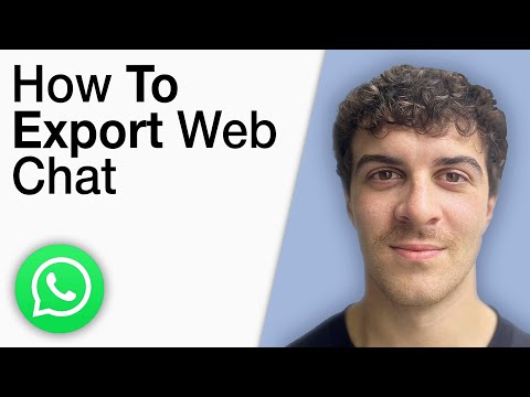 How To Export Whatsapp Web Chat [2025 Full Guide]