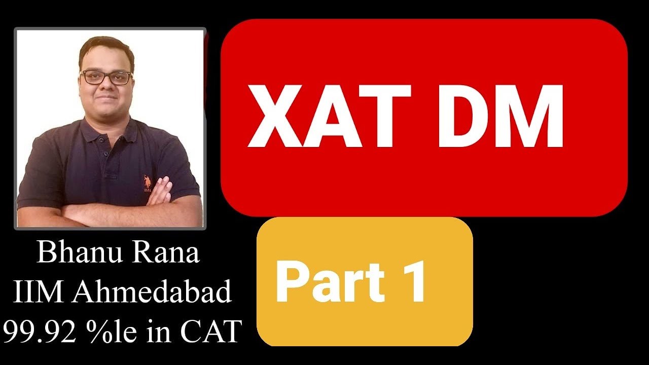 How to Approach XAT Decision Making(DM) Section - Part 1 - YouTube