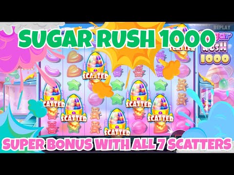Sugar Rush 1000 - Super Bonus with All 7 Scatters
