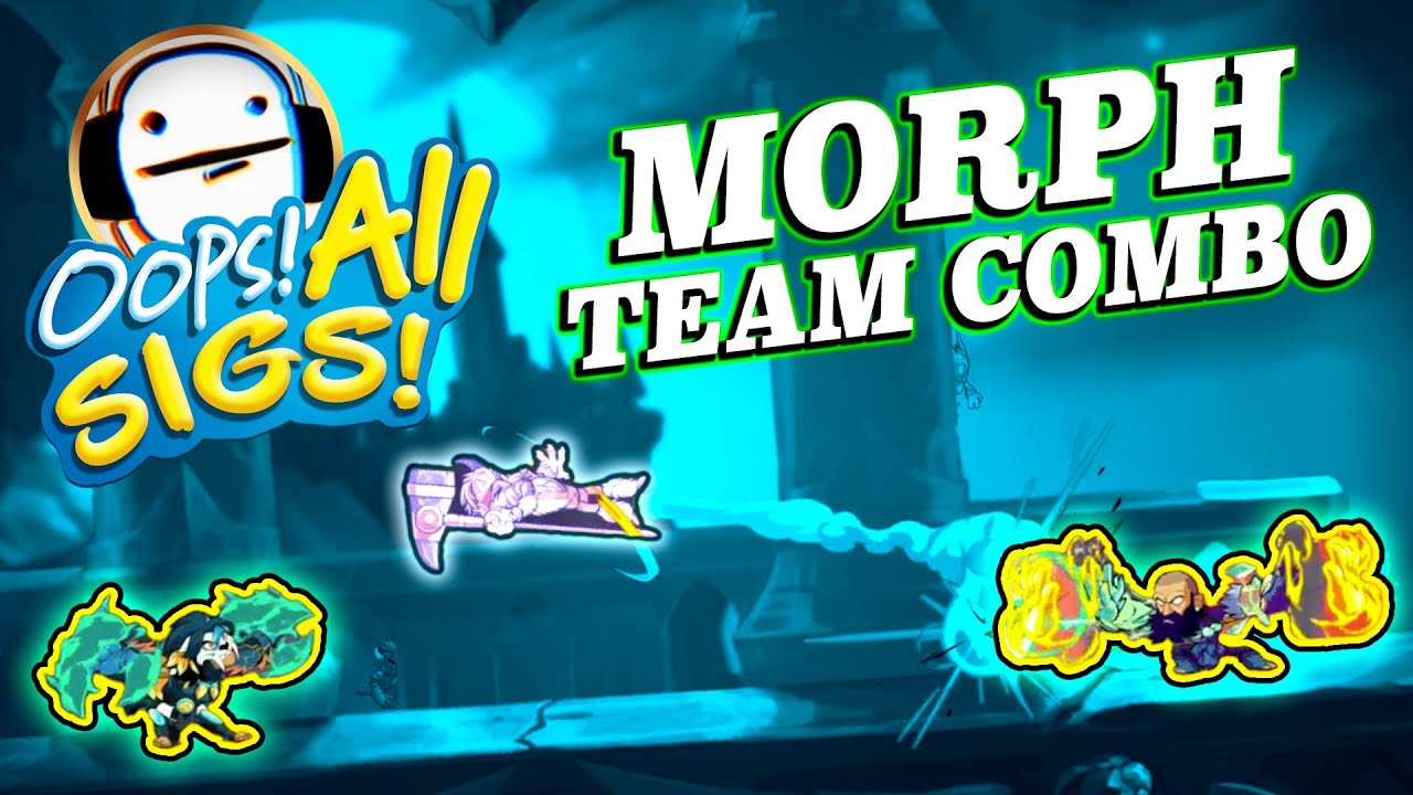 14 HIT All Sigs Morph Team Combo! (Brawlhalla) - YouTube