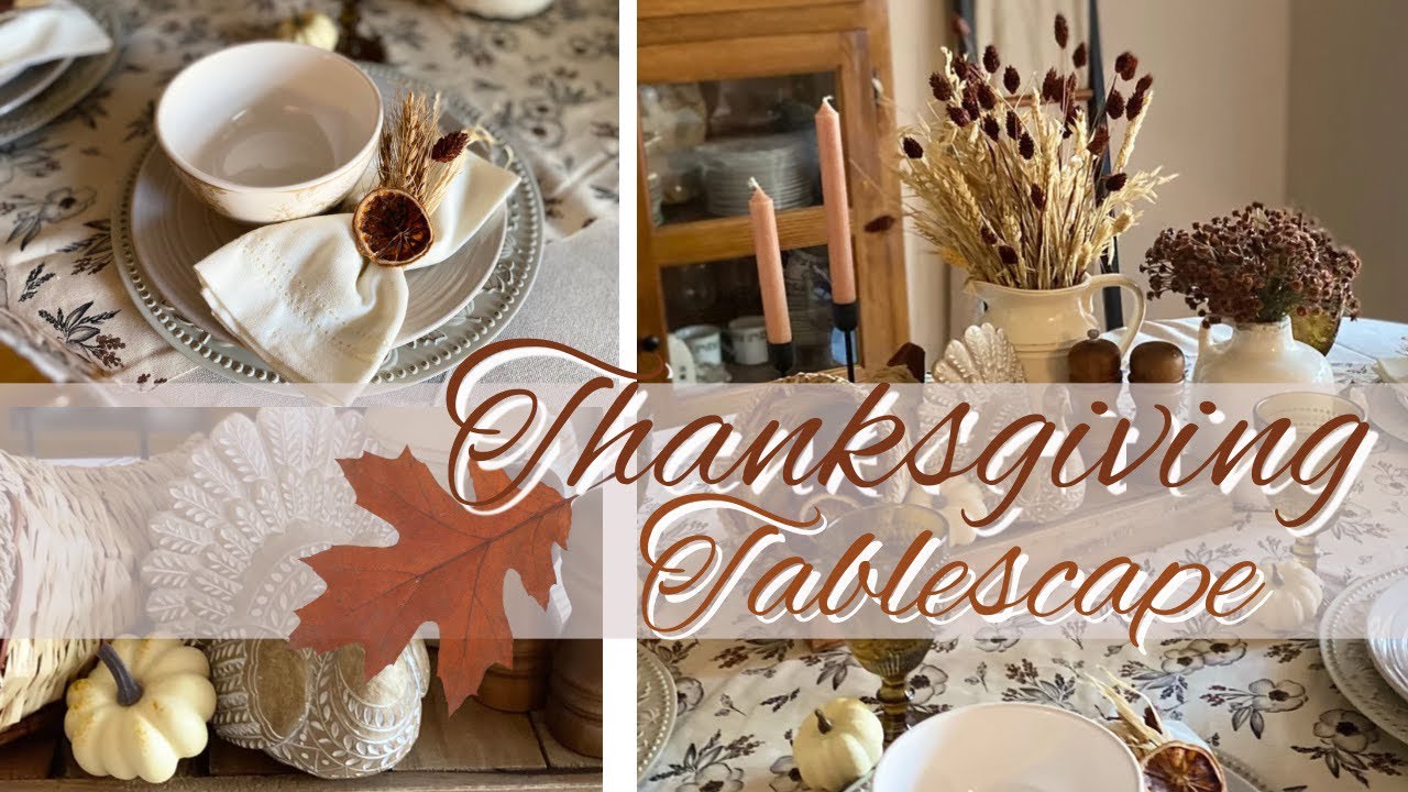 🍂 2023 Thanksgiving Tablescape | Fall Decor Ideas | Neutral Decor Ideas ...