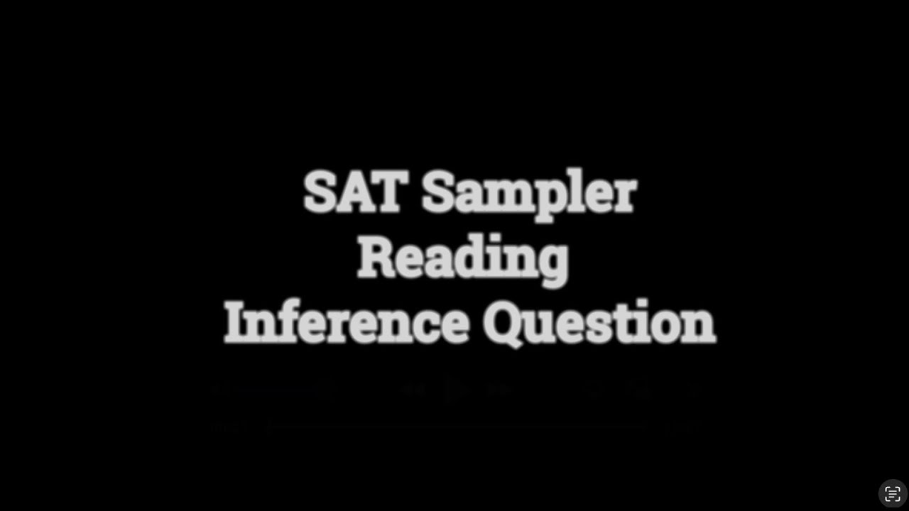 SAT sampler 3 inference question - YouTube