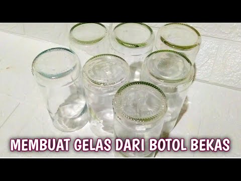 MEMBUAT GELAS DARI BOTOL BEKAS ( UPCYCLE ) - YouTube