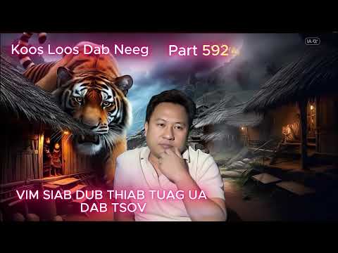 Koos loos dab neeg tawm tshiab Ntu 592
