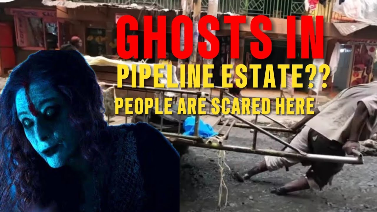 FINDING "GHOSTS" IN KENYA'S MOST POPULATED ESTATE, PIPELINE ESTATE aka ...