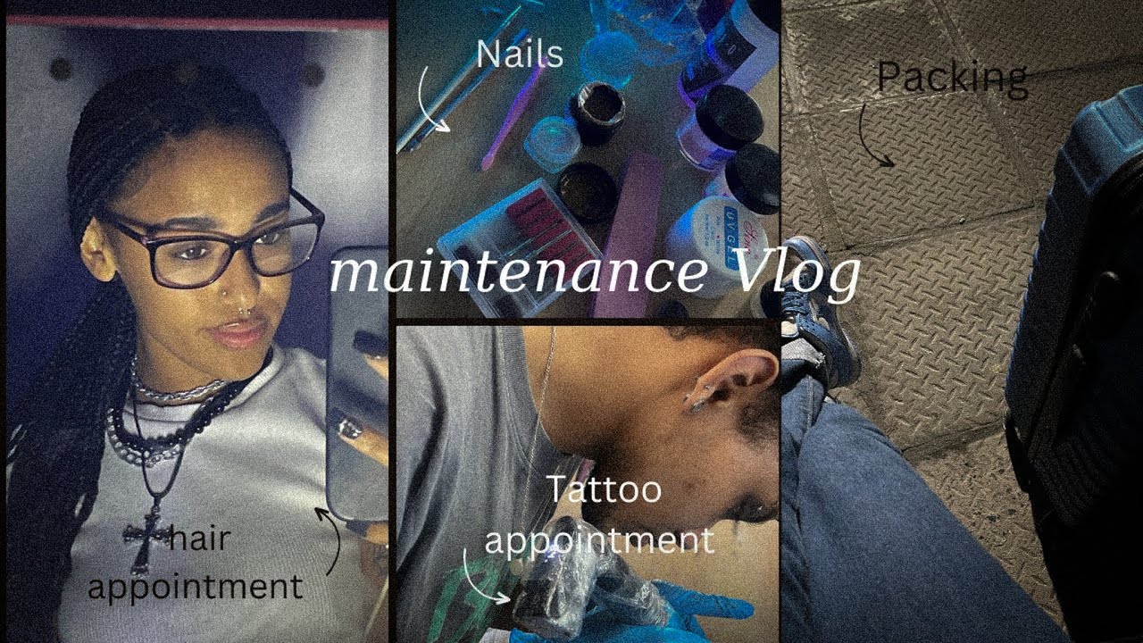 maintenance vlog : new tattoos , hair apt , nails , packing //South ...