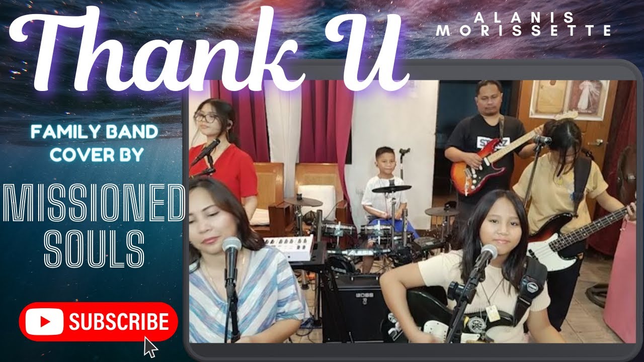 Thank U by Alanis Morissette | MISSIONED SOULS - family band cover with ...