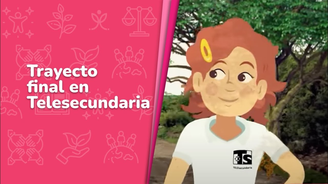 1. Trayecto final en Telesecundaria • Video semana de inicio - YouTube
