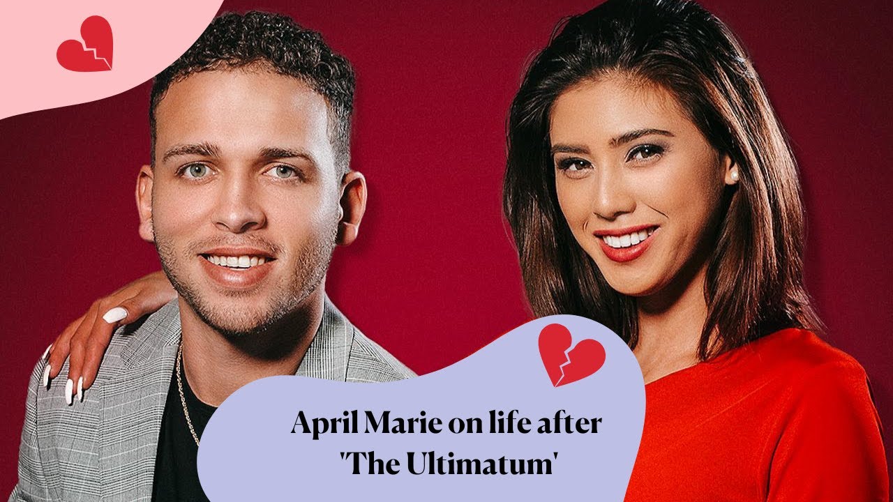 April Marie on life after 'The Ultimatum' - YouTube