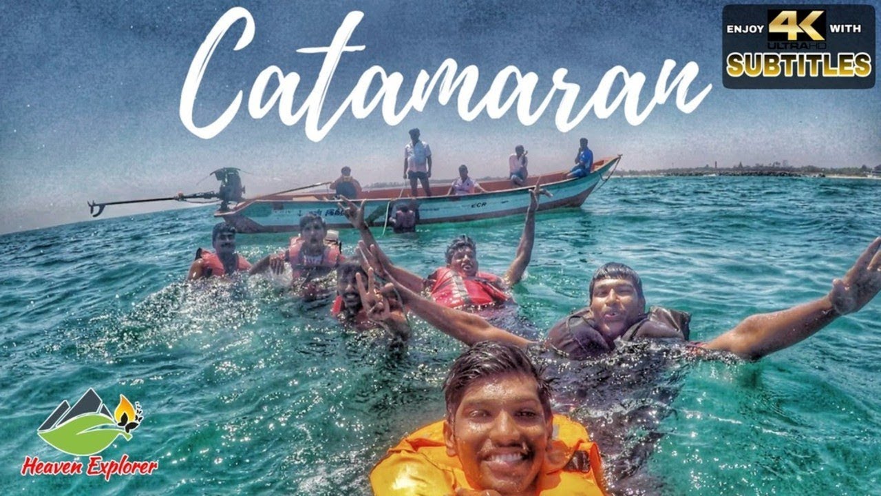 CATAMARAN RIDE in Chennai 2019 | 4K | Complete Guide from Chennai ...