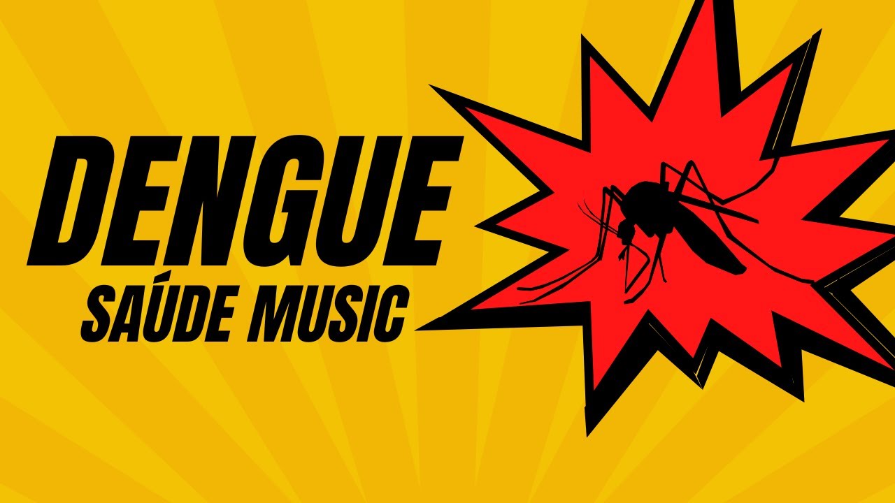 Um inimigo invisível pronto para atacar | MÚSICA DA DENGUE - YouTube