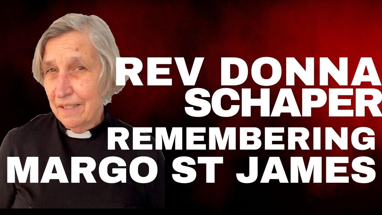 Rev. Donna Schaper Remembering Margo St. James - YouTube