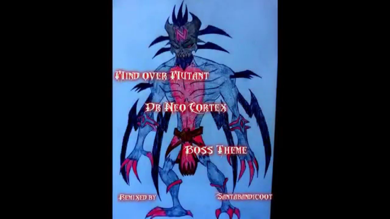 Crash Mind Over Mutant Dr Neo Cortex Boss Theme Remix - YouTube