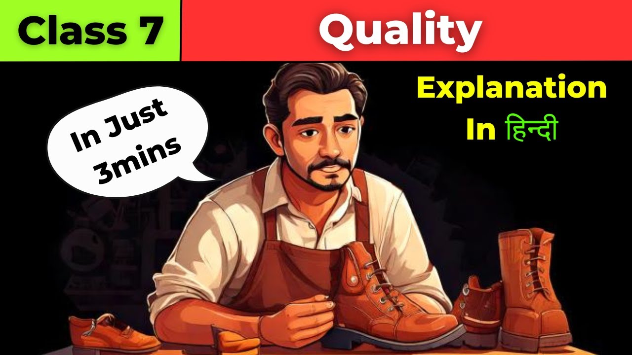 Quality Summary Explanation In Hindi | Class 7 English - YouTube