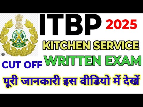 ITBP Kitchen Service Written Exam Cutoff 2025| ITBP Kitchen Service ...