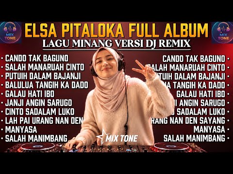 [Minang REMIX] ELSA PITALOKA FULL ALBUM Lagu Minang Versi DJ Remix Terbaru 2026 Full Bass Nonstop!!!