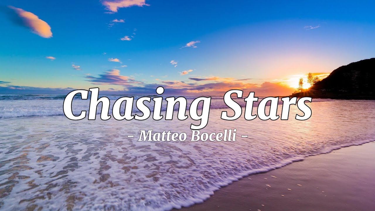 Matteo Bocelli - Chasing Stars (Lyrics) - YouTube Music