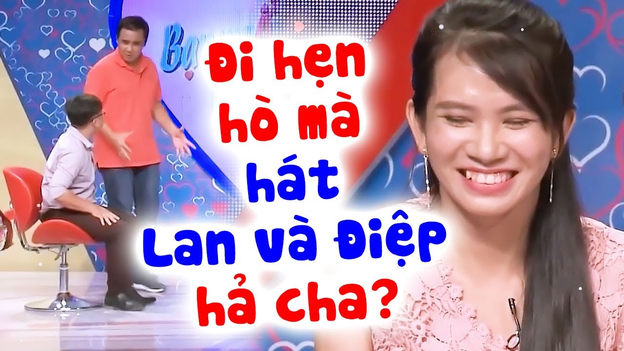 Anh chàng hẹn hò hát LAN VÀ ĐIỆP khiến MC Quyền Linh TRỐ MẮT bắt Hát ...