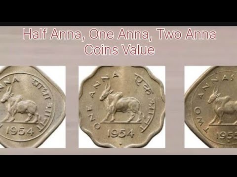 Information of 1950 to 1955 Half Anna, One Anna, Two Anna, current ...