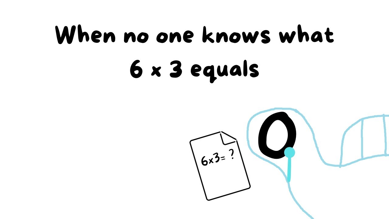 When No One Knows What 6 X 3 Equals YouTube When No One Knows What 6 X 3 Equals YouTube