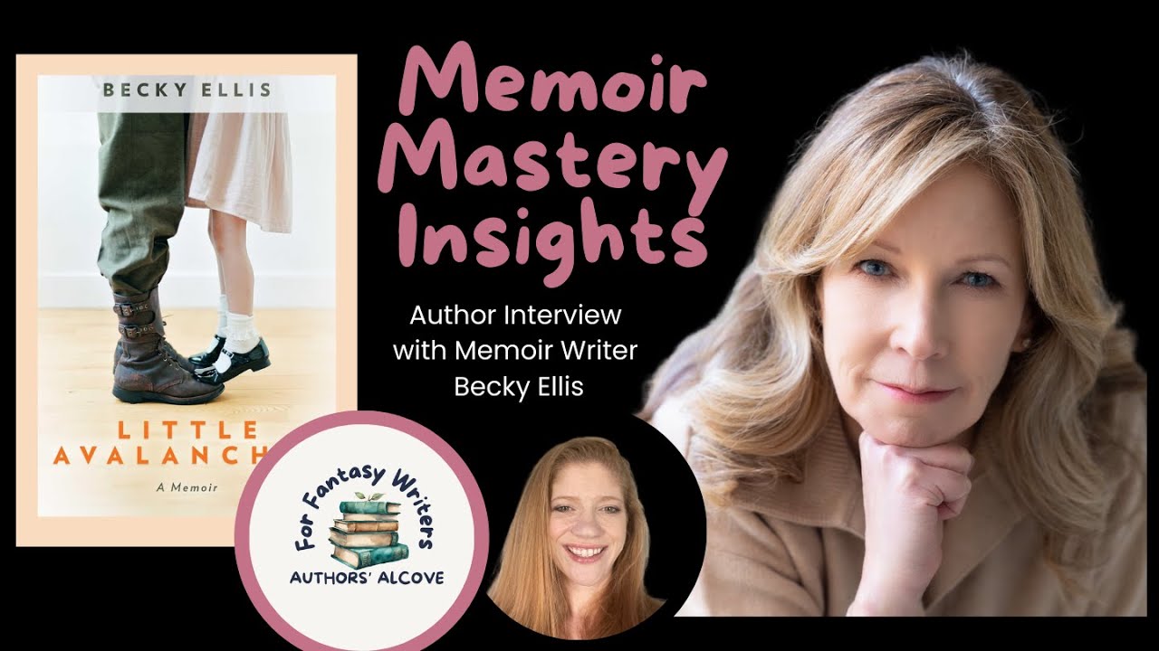 Author Interview with Memoirist Becky Ellis (Memoir Mastery Insights ...