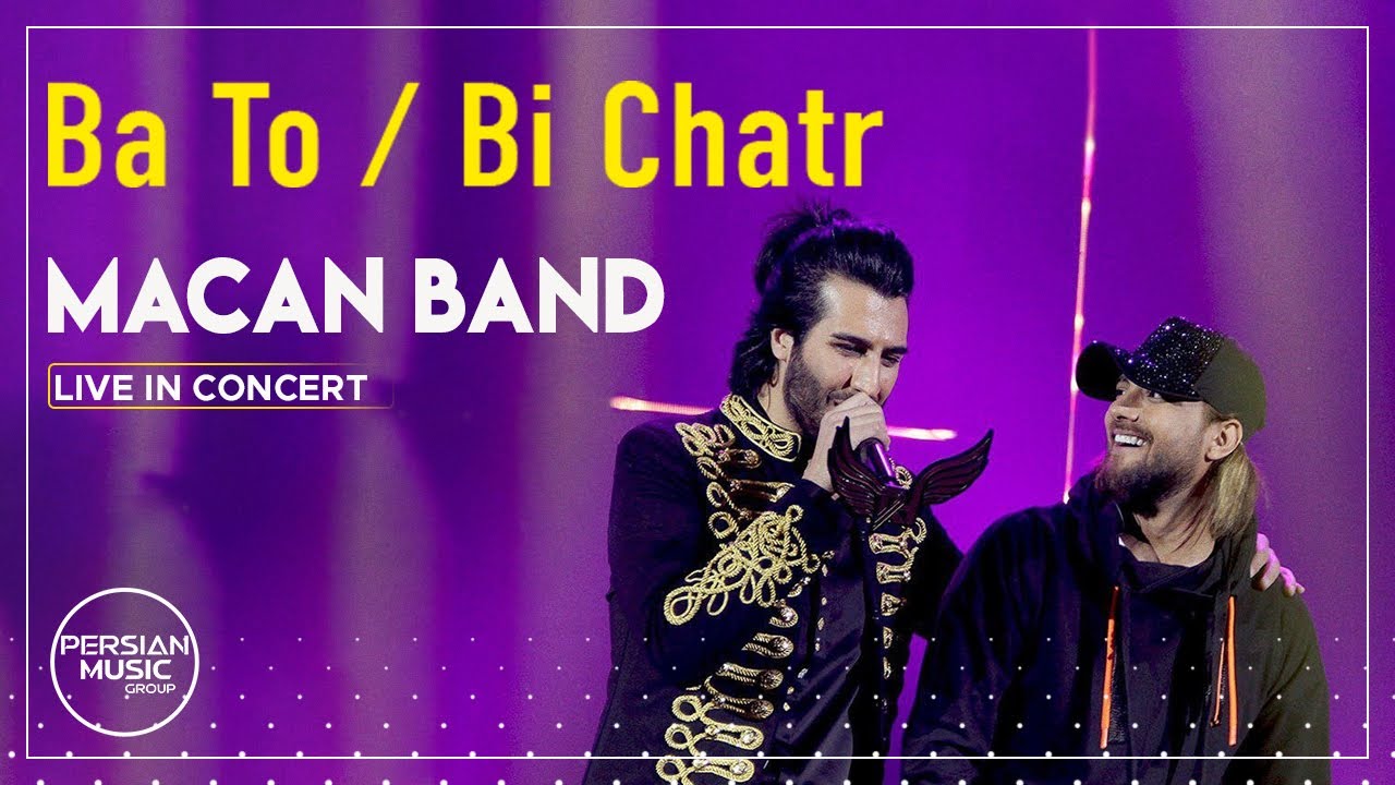 Macan Band - “Ba To” / “Bi Chatr” I Live In Concert ( ماکان بند - با تو ...