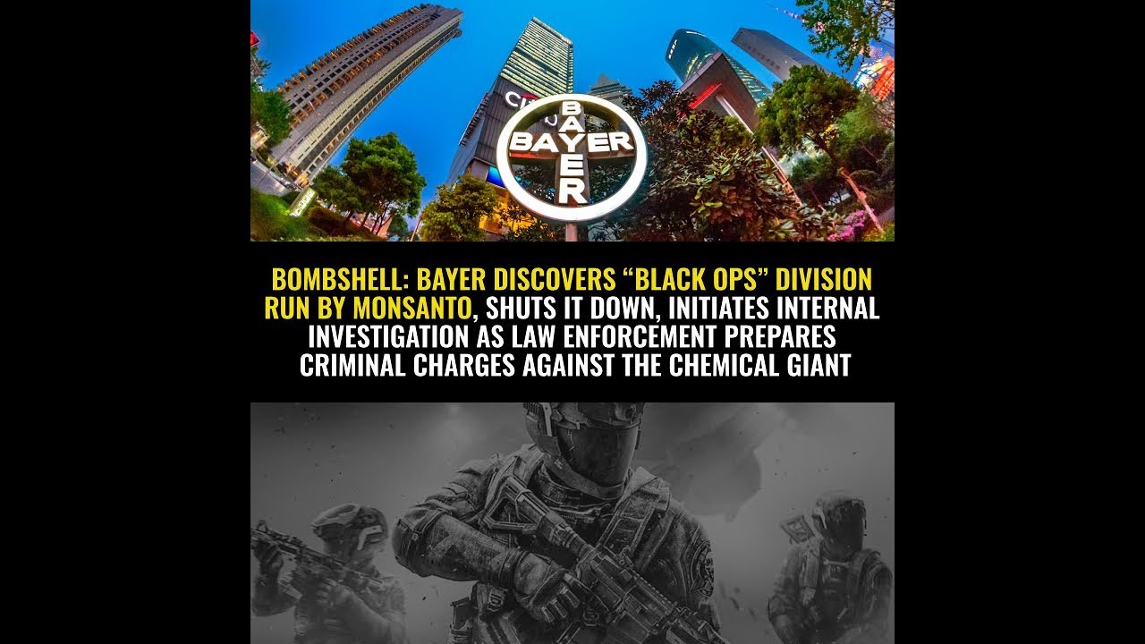BOMBSHELL: Bayer discovers “black ops” division run by Monsanto - YouTube