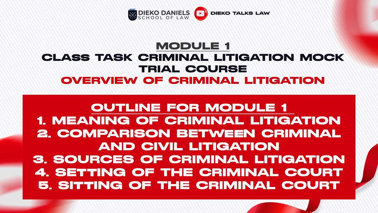 CLASS TASK MODULE 1- CRIMINAL LITIGATION COURSE - OVERVIEW OF CRIMINAL ...