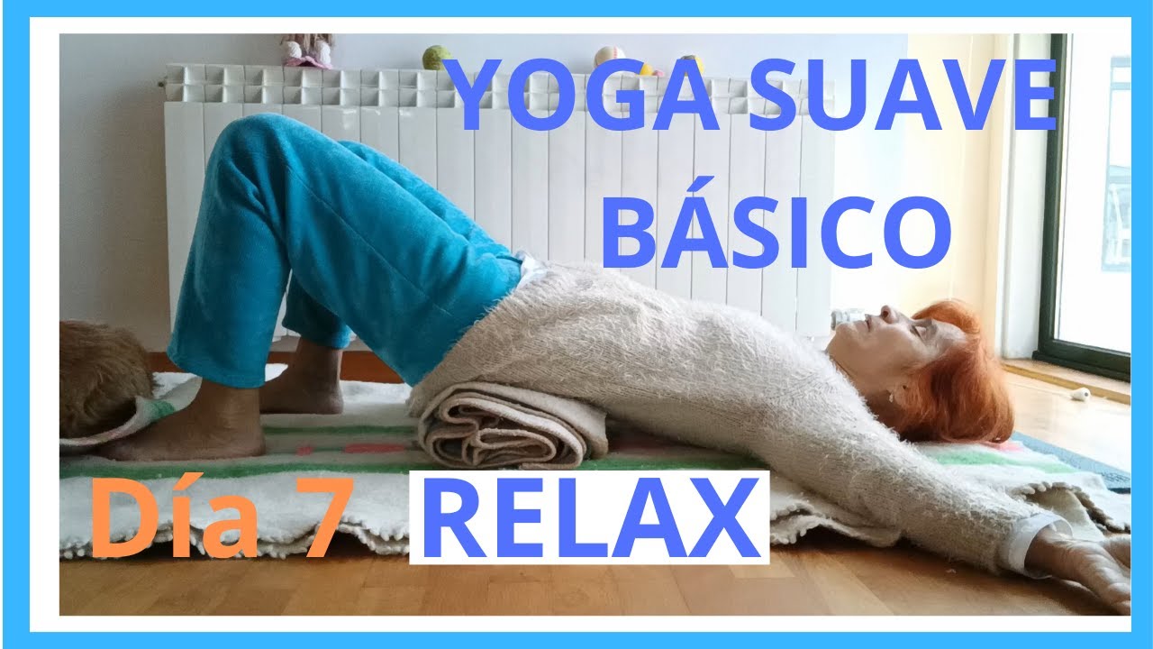 Yoga Suave Fácil: Mucho Relax - YouTube