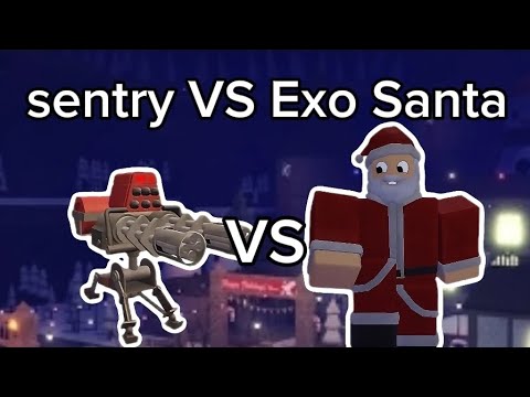 Sentry VS Exo santa roblox tower defense x - YouTube