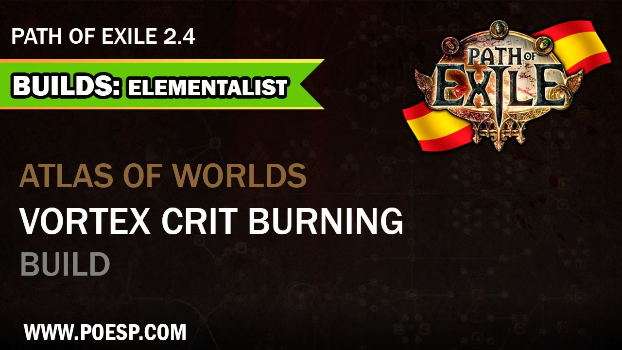 Build Elementalist Vortex Crit Burning Path of Exile Español 2.4 - YouTube
