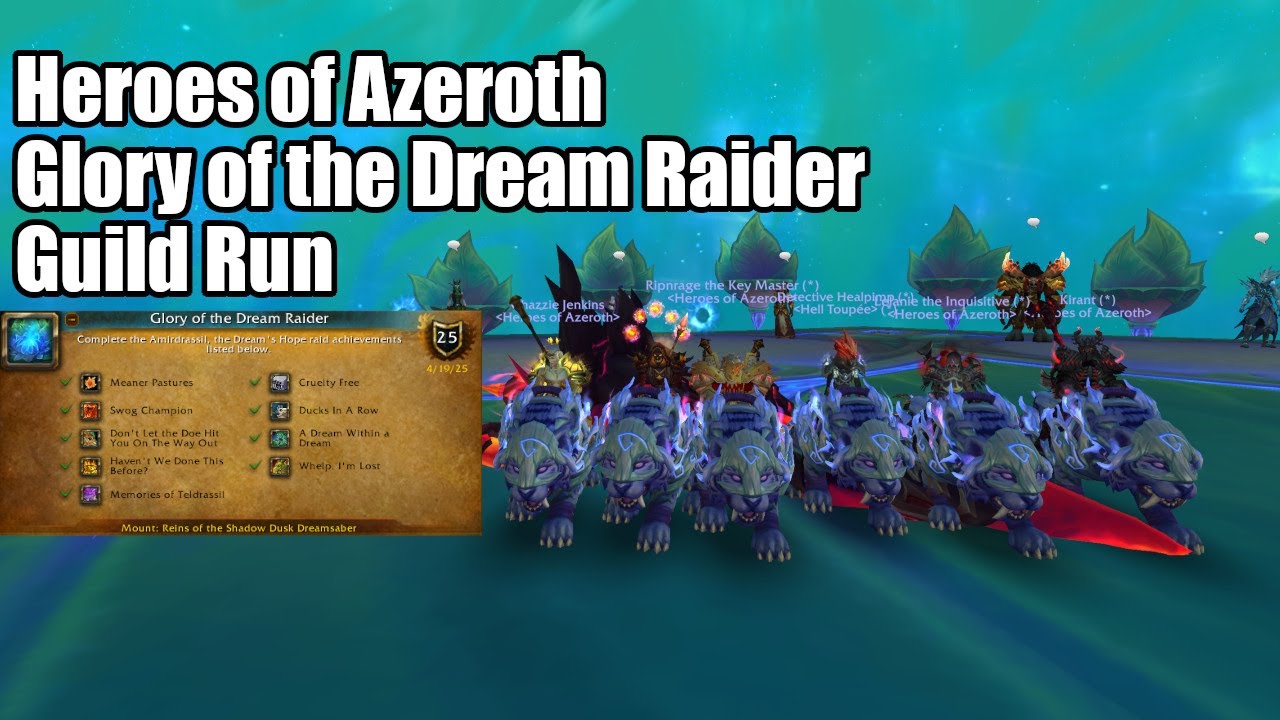 Glory of the Dream Raider Guild Run For Shadow Dusk Dreamsaber Mount ...