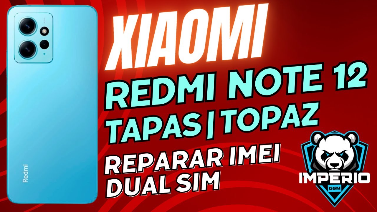 REDMI NOTE 12 F4 | Reparar imei Xiaomi Redmi Note 12 TAPAS DUAL ...