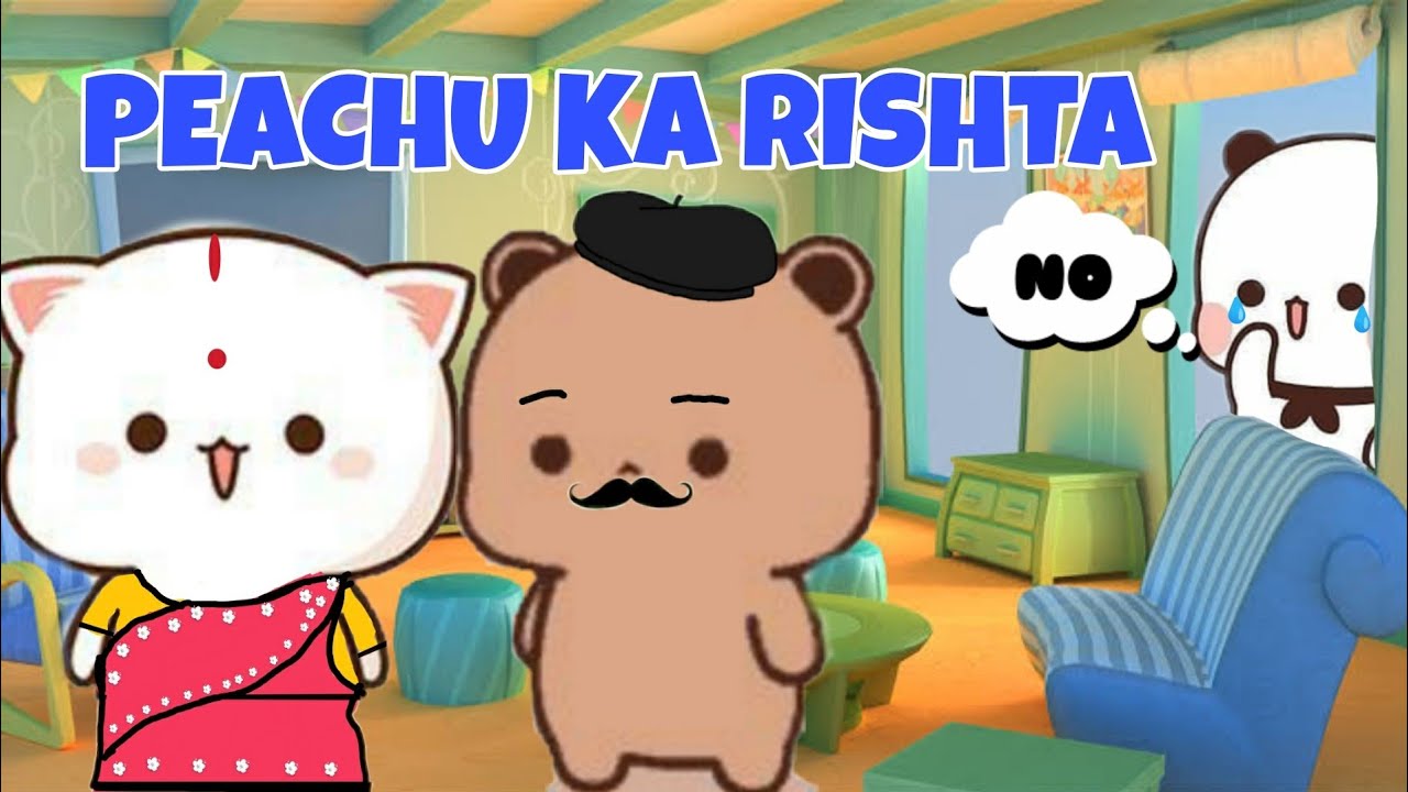 Peachu Ka Rishta ️ | Peach Goma Wedding Series | Panda Bear Milkmocha ...