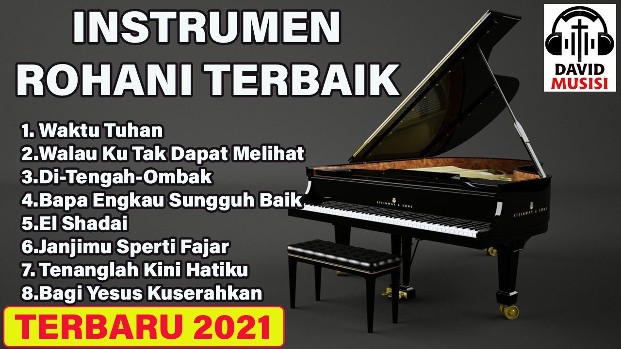 Instrumen lagu rohani terbaru 2024 - instrumen rohani terbaik – Musik ...