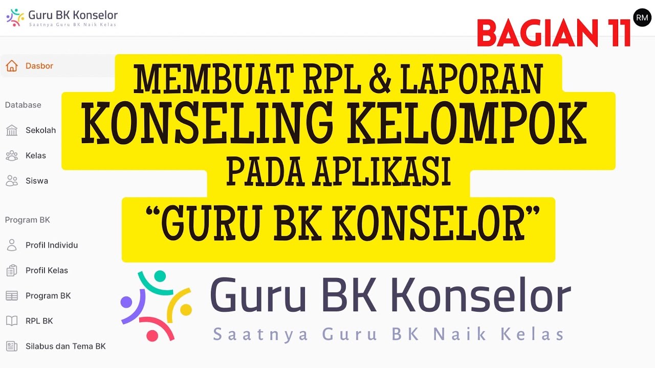 Membuat RPL & Laporan Konseling Kelompok pada Aplikasi “Guru BK ...