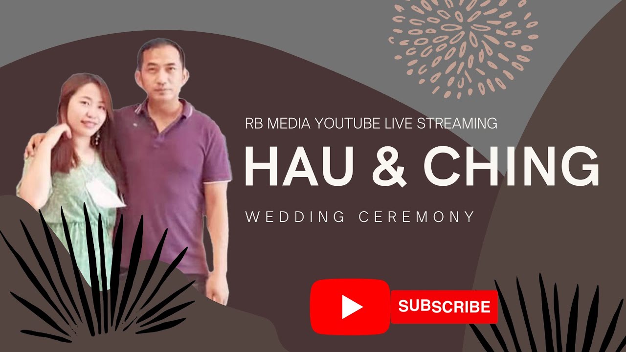 02. HAU & CHING wedding reception (LIVE) || RB Media Live - YouTube