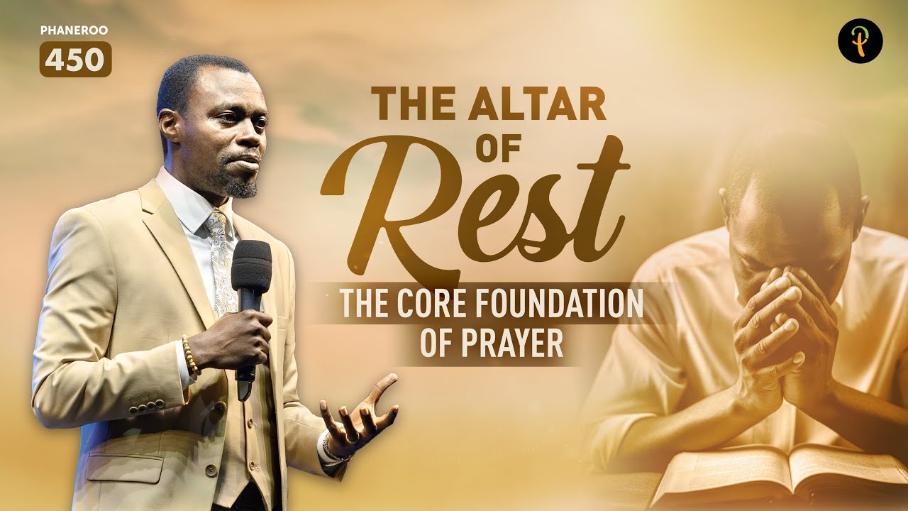 The Altar of Rest — The Core Foundation of Prayer | Phaneroo Service 450 | Apostle Grace Lubega ...