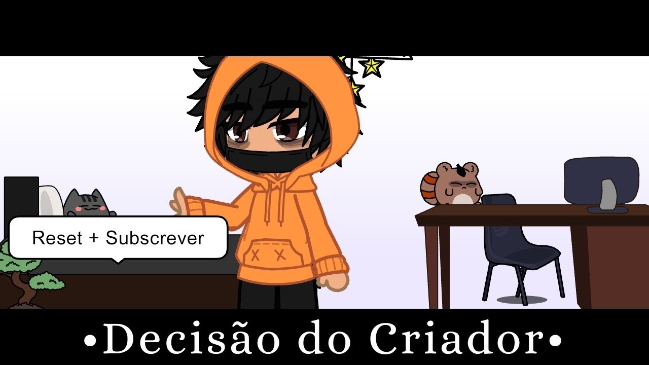 •Decisão do Criador• ~•||Gacha-Club-Edition||•~ •[Studios-Gaster ...