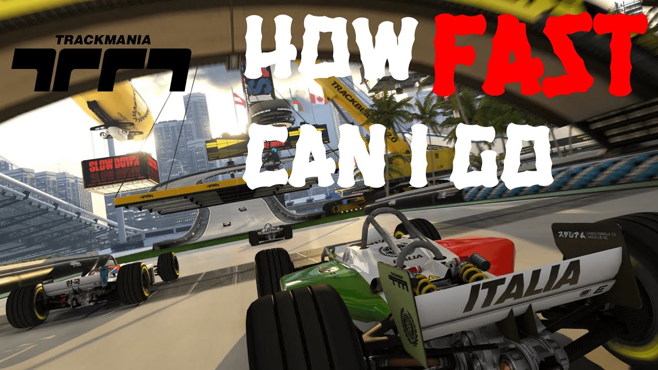 Reaching The MAXIMUM Speed??! - Trackmania - YouTube