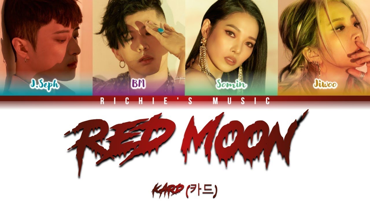 KARD (카드) - RED MOON [Color Coded Lyrics Han|Rom|Eng] - YouTube