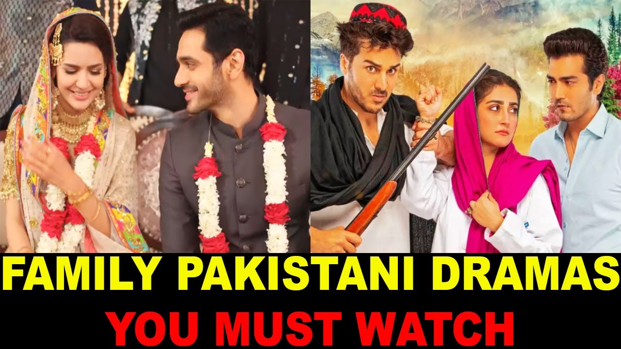 Top 10 Family Pakistani Dramas You Must Watch - YouTube
