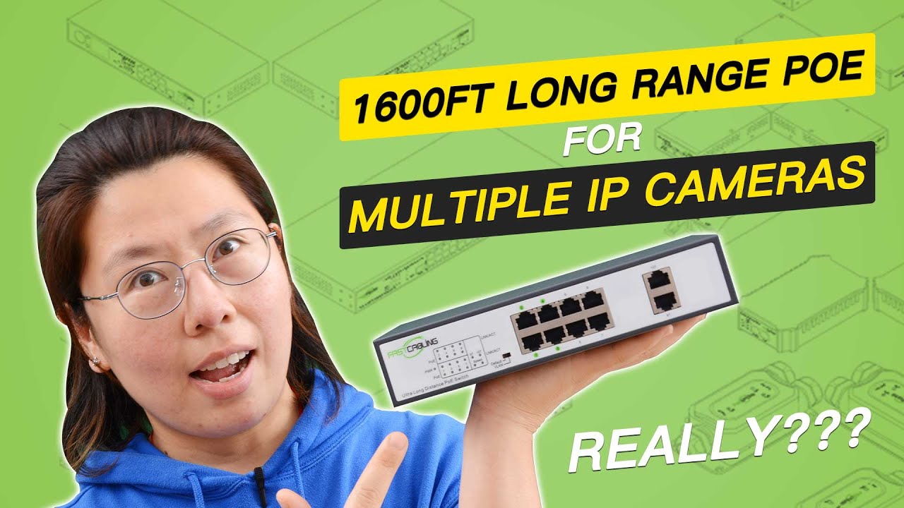 How to Use PoE Switch to Installing Multiple IP Cameras over Long ...