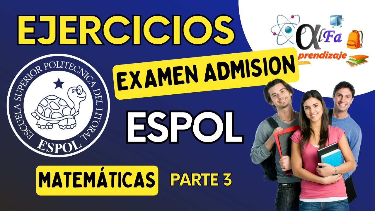 Resolución exámenes ingreso ESPOL - Parte 3 - YouTube