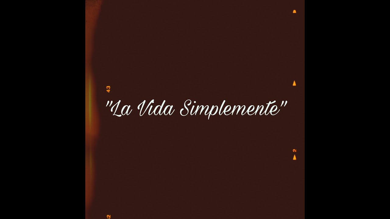Cortometraje "La vida Simplemente" - YouTube
