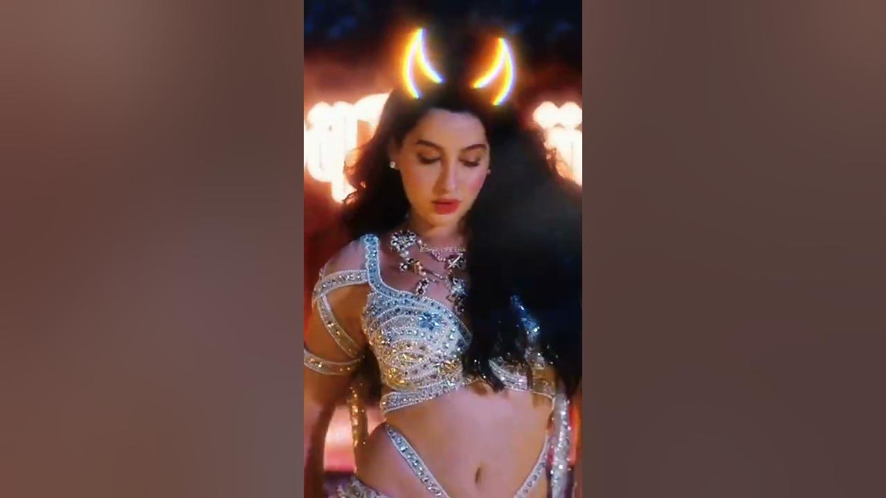 Noora Fatehi ️song Noora Fatehi🔥hot Scene Hot Sexy Noora Viral Satyamave Jayte John Shorts